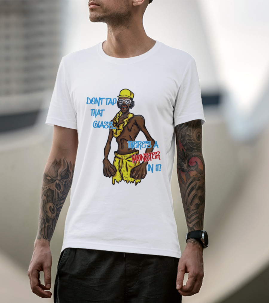 Don't Tap That Glass There's A Monster In It Yellow Outfit Ruffled Collar Sunglasses T-Shirt