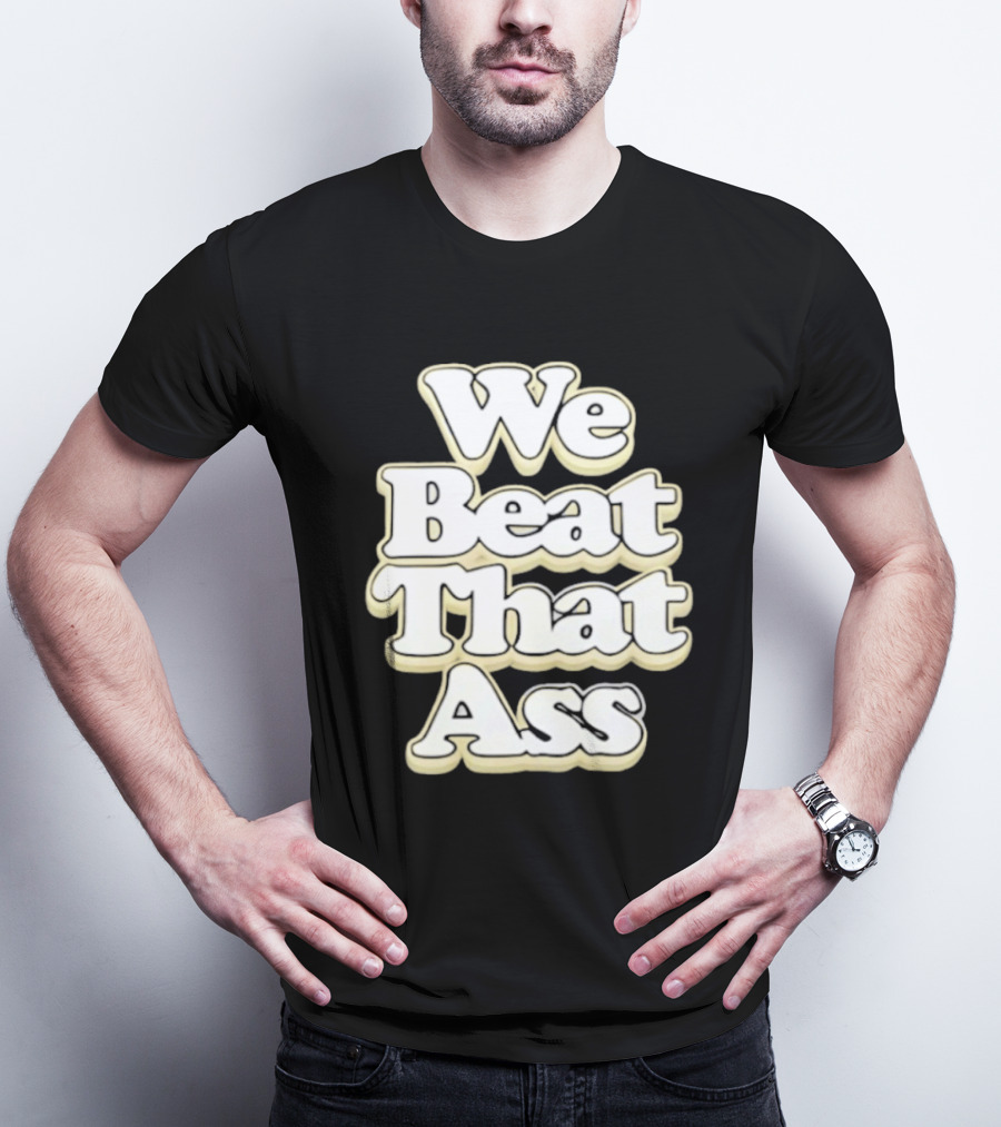 USF We Beat That Ass T-Shirt