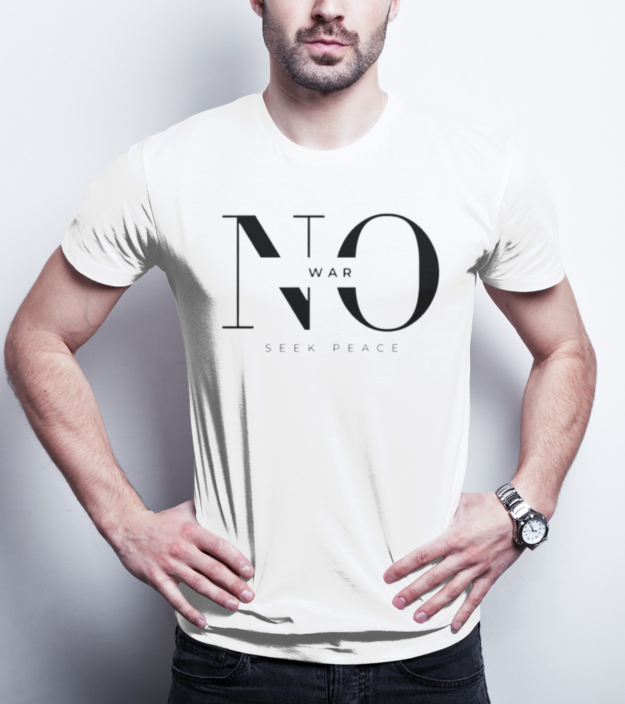 No War Seek Peace 2026 T-Shirt