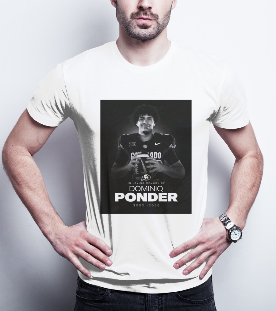 Colorado Buffaloes Football In Loving Memory Of Dominiq Ponder 2002 2026 T-Shirt
