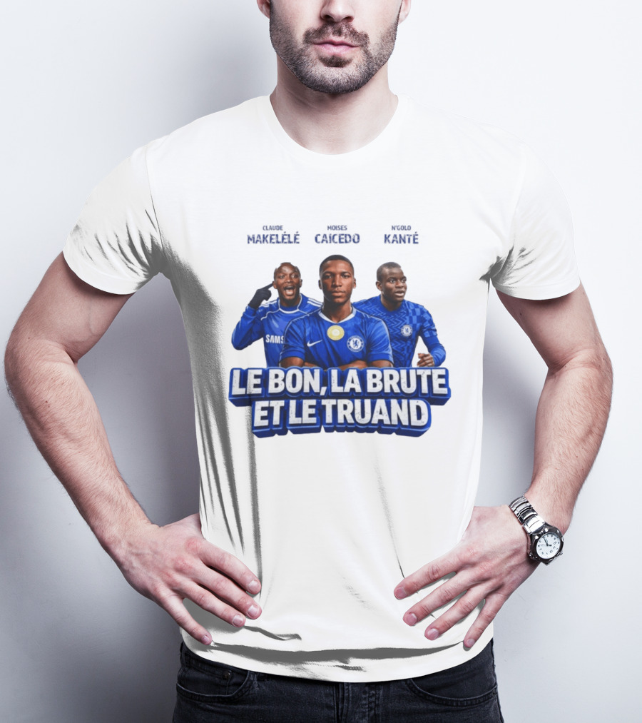 Makelele Kante Caicedo Chelsea Le Bon La Brute Et Le Truand T-Shirt