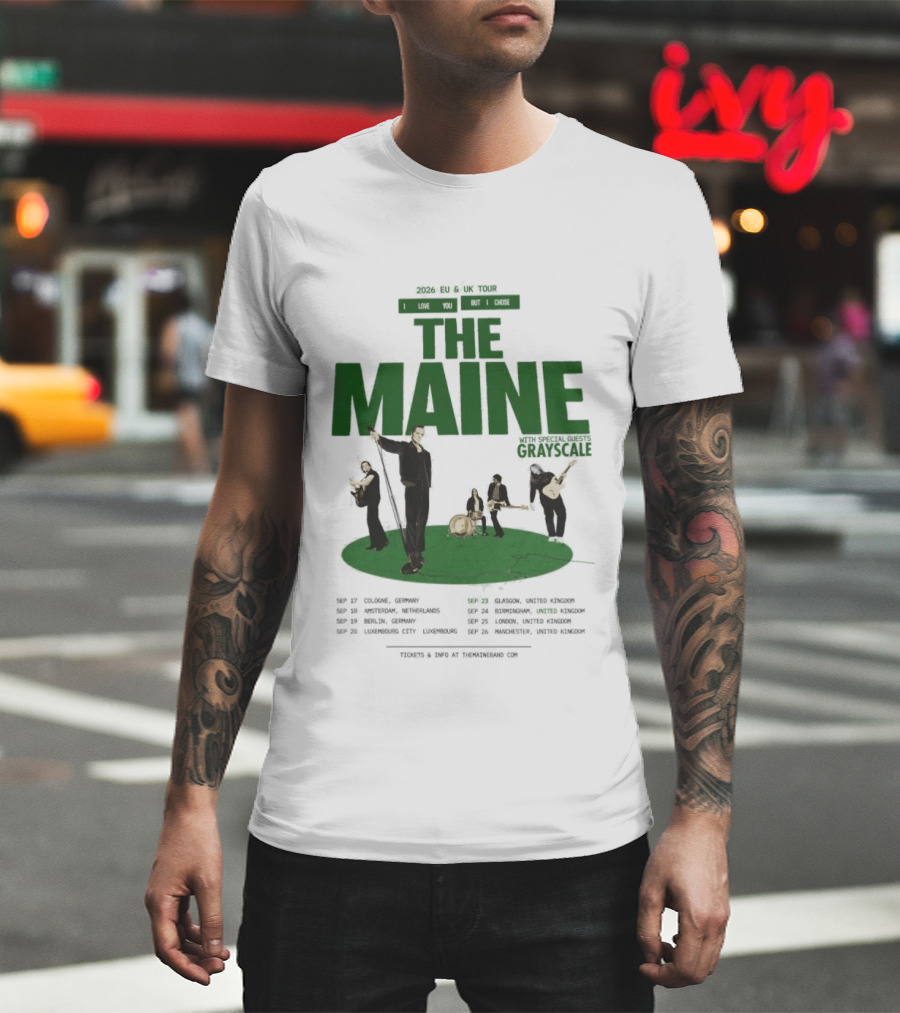 The Maine 2026 EU And UK Tour I Love You But I Chose Dates Schedule T-Shirt
