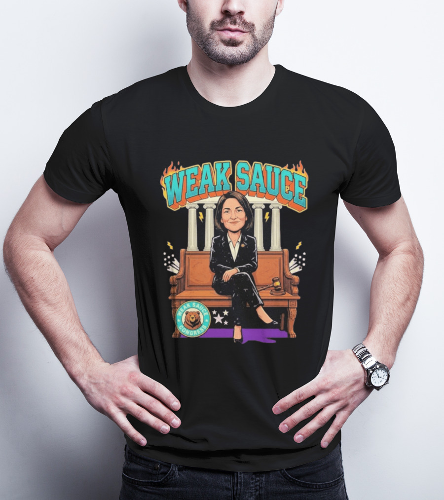 Weak Sauce Congress Gavel And Pillars Fiery T-Shirt