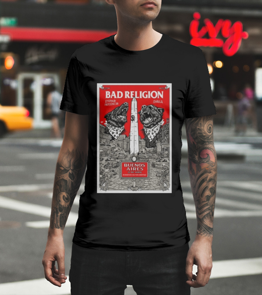 Bad Religion Buenos Aires 22 Abril Eternax Inocencia Shaila T-Shirt