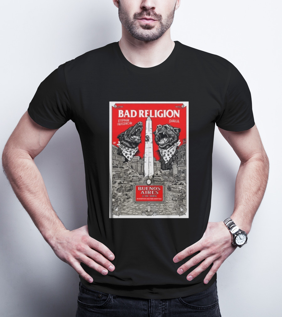 Bad Religion Buenos Aires 22 Abril Eternax Inocencia Shaila T-Shirt