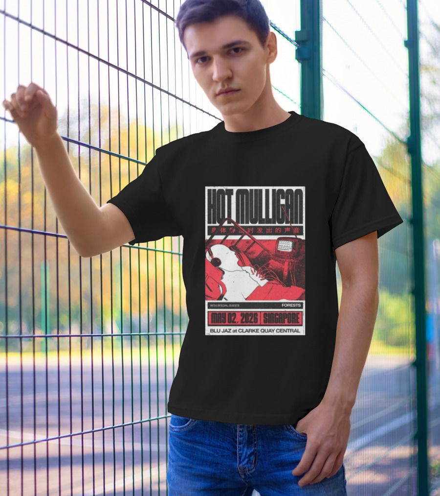 Hot Mulligan May 02 2026 Singapore Blu Jaz Forests Clarke Quay Central T-Shirt