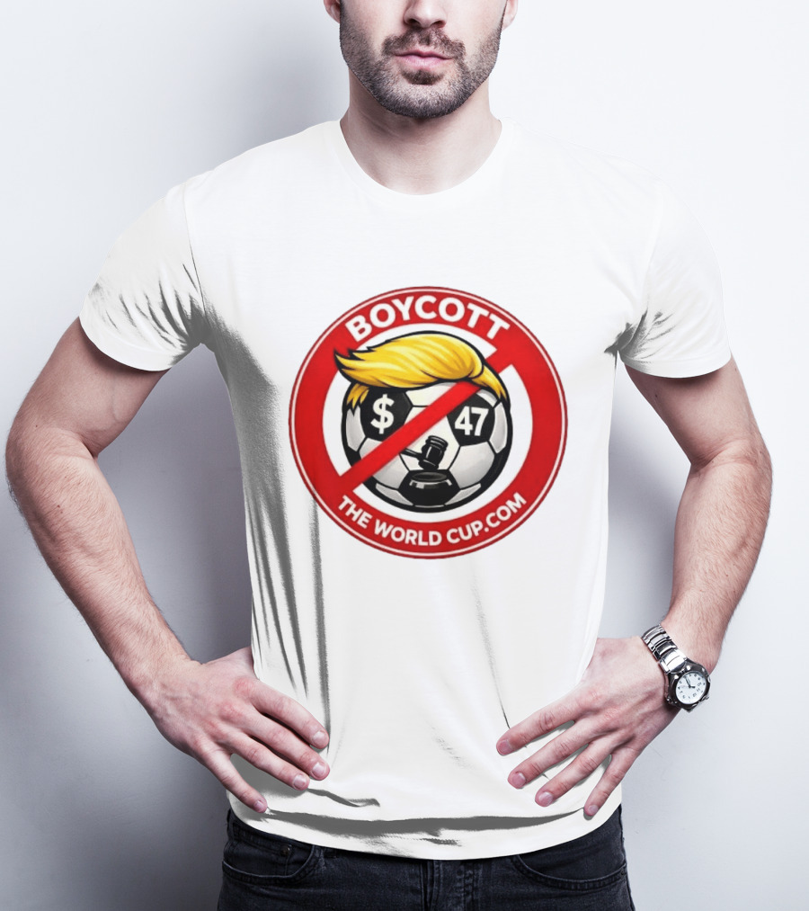 Boycott Fifa World Cup 2026 United State TheWorldCup.com Soccer Protes T-Shirt
