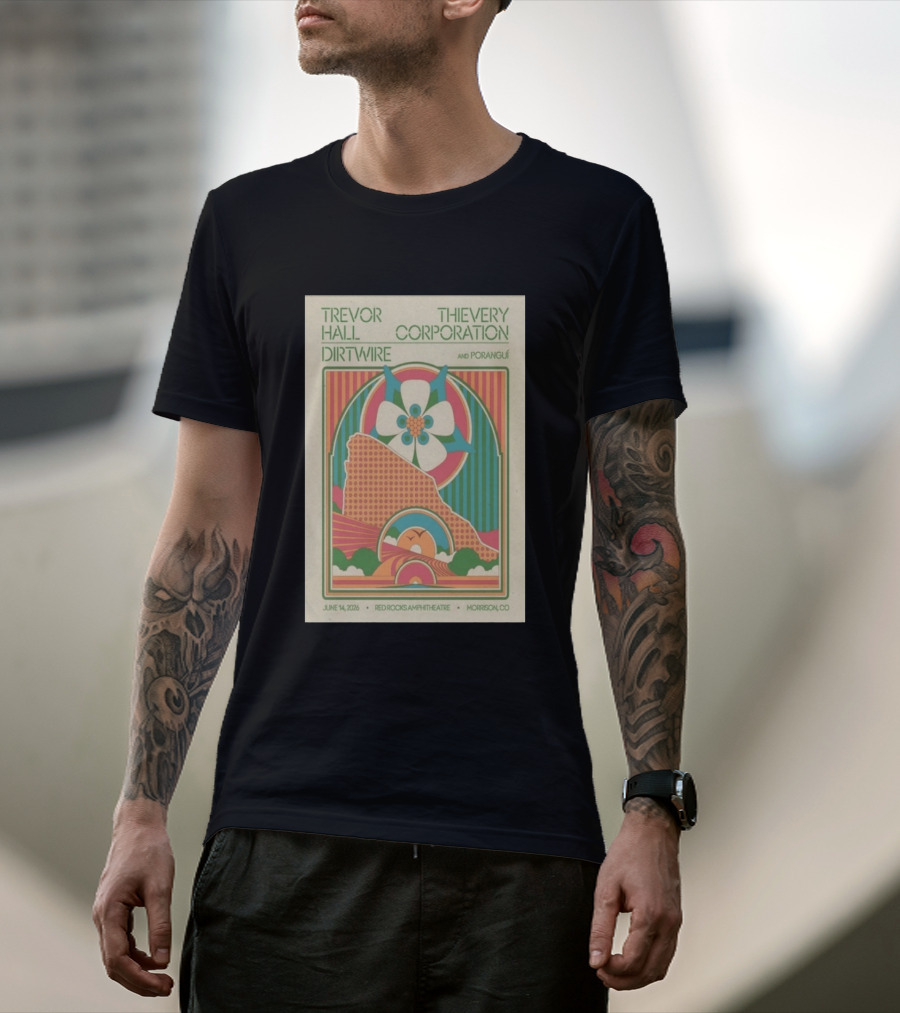 Trevor Hall Thievery Corporation Dirtwire Poranguí June 14 2026 Red Rocks Amphitheatre Morrison CO T-Shirt