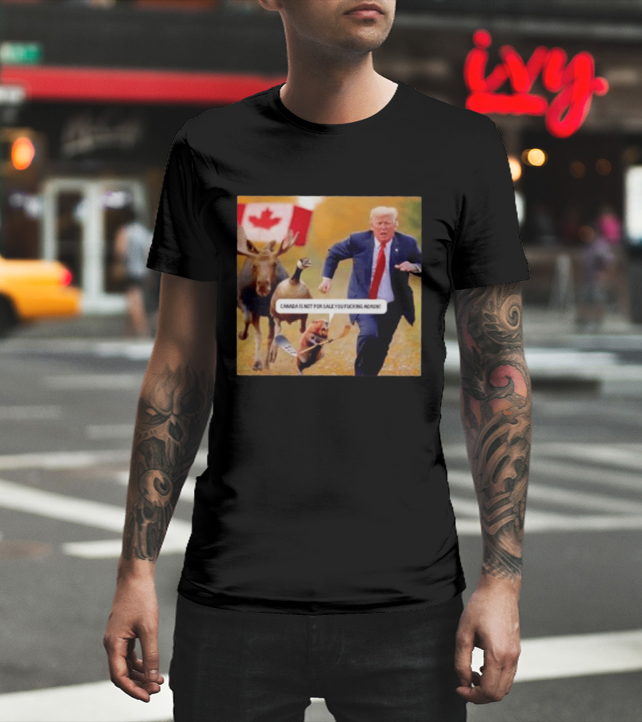 Moose Goose Beaver Chasing Donald Trump Canada Is Not For Sale T-Shirt