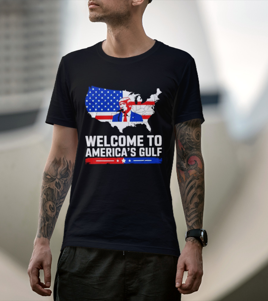 Welcome To America's Gulf Patriotic Map Featuring Trump And Stars And Stripes T-Shirt