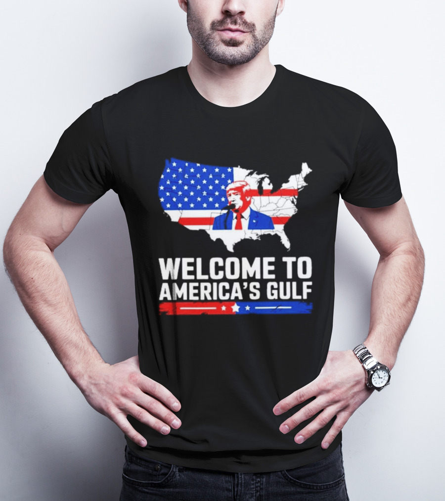 Welcome To America's Gulf Patriotic Map Featuring Trump And Stars And Stripes T-Shirt
