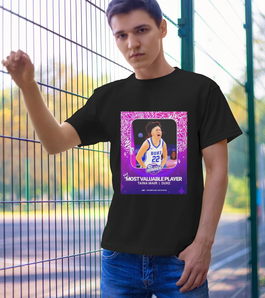 ACC Women's Tournament 2026 Most Valuable Player Taina Mair Duke Basketball T-Shirt