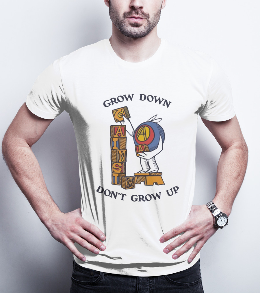 Grow Down Against Grow Up Playful Blocks T-Shirt
