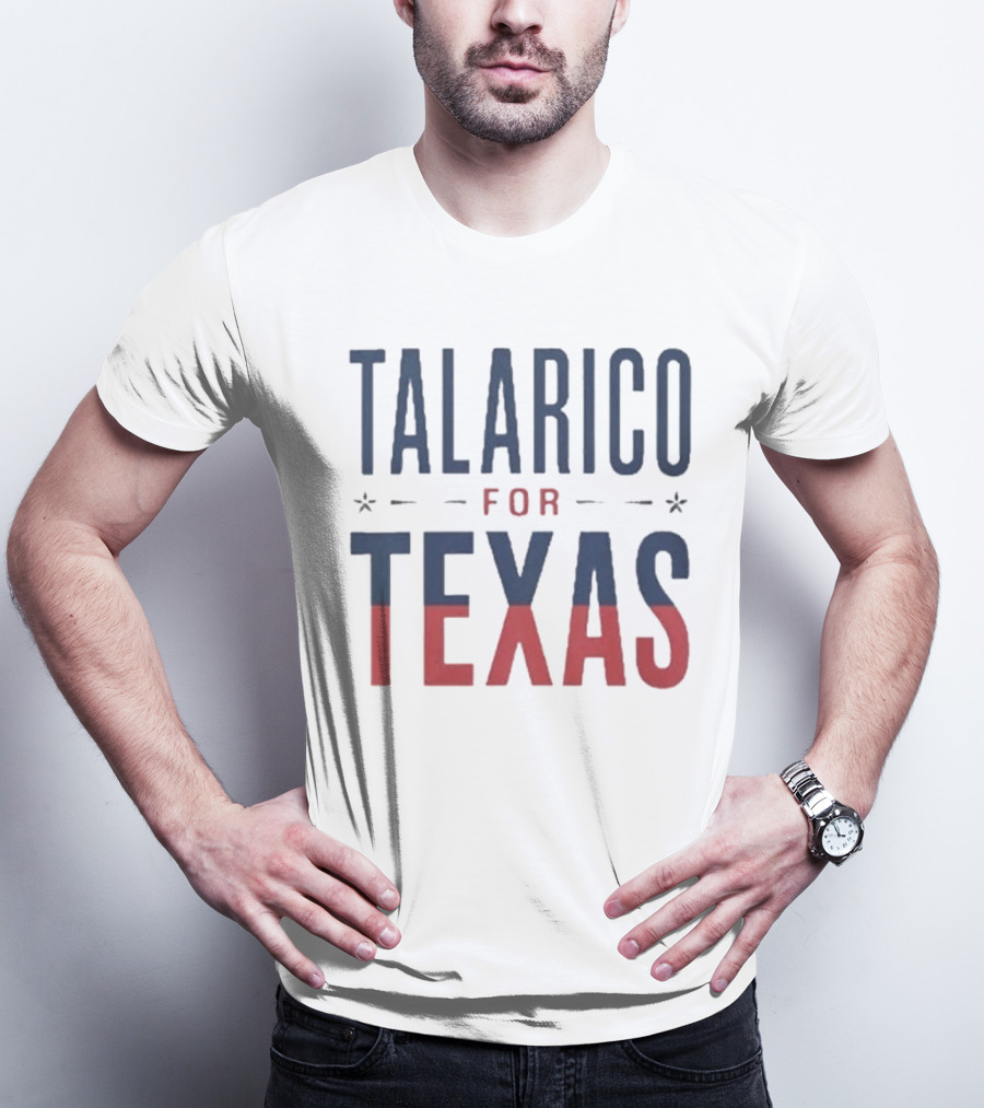 Talarico For Texas Political Campaign Support T-Shirt