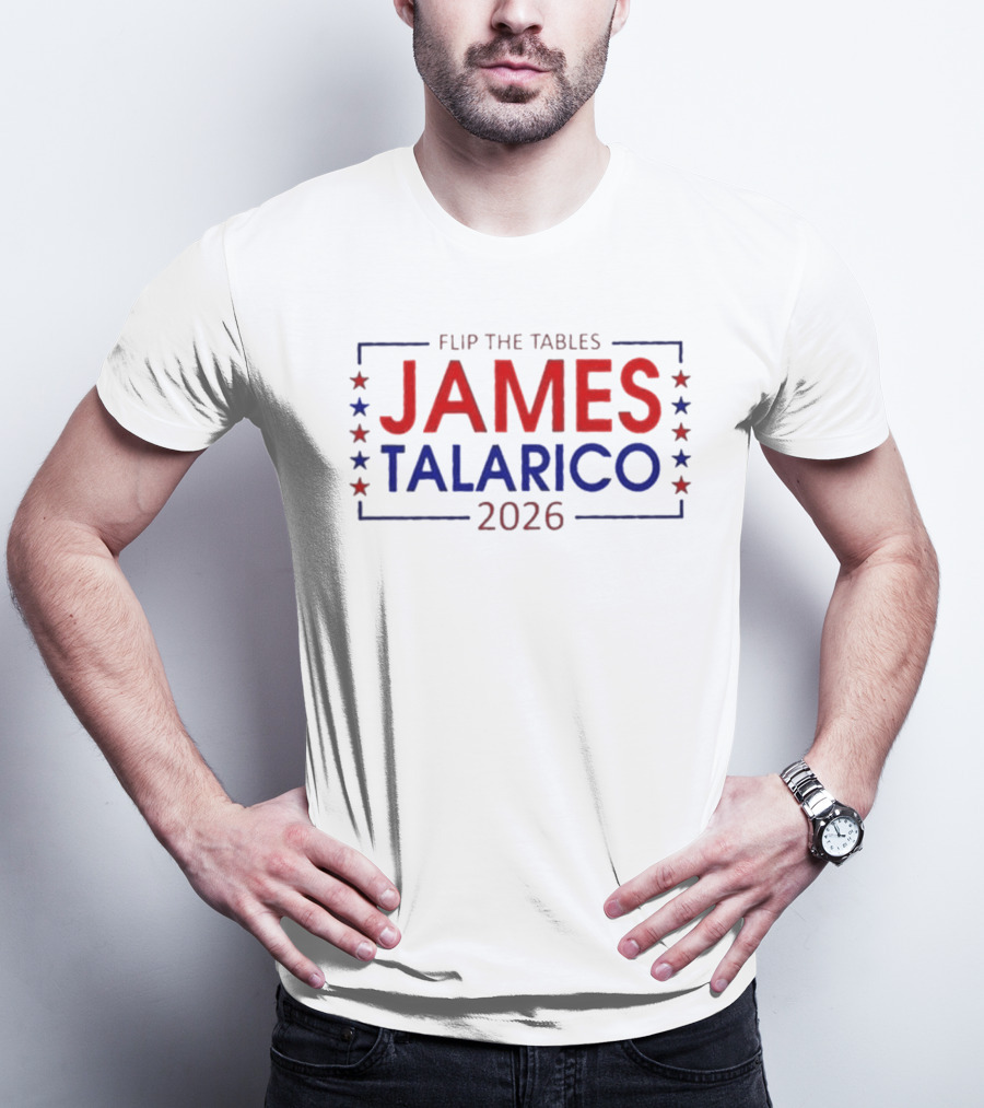 Flip The Tables James Talarico 2026 Senate T-Shirt