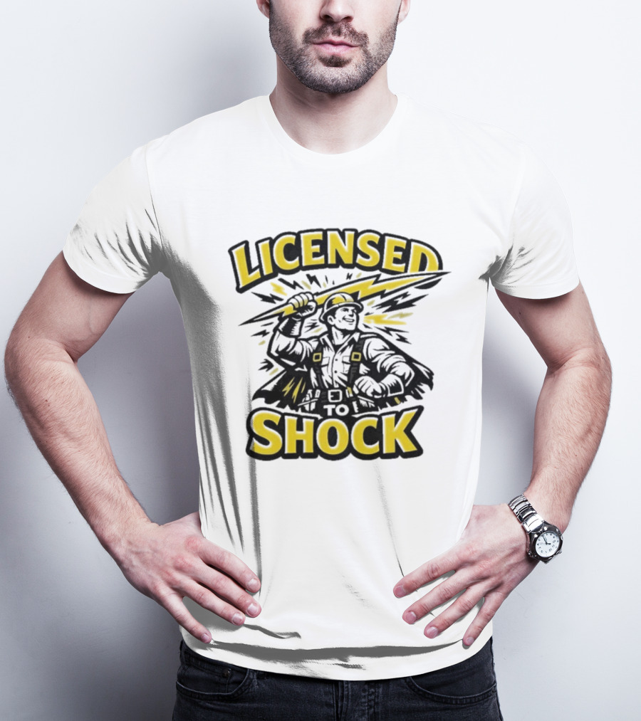 Licensed To Shock Power Line Worker Humor Electrician T-Shirt