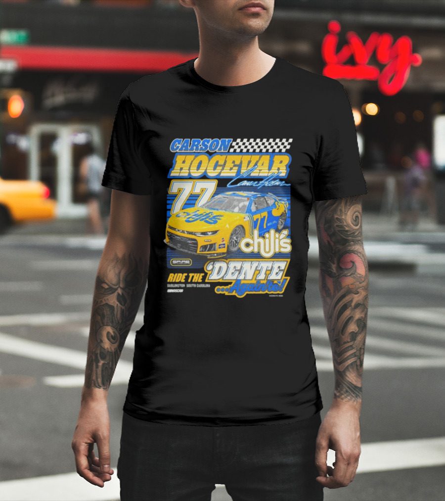 CARSON HOCEVAR 77 Chili's Dente Again Spire Racing T-Shirt
