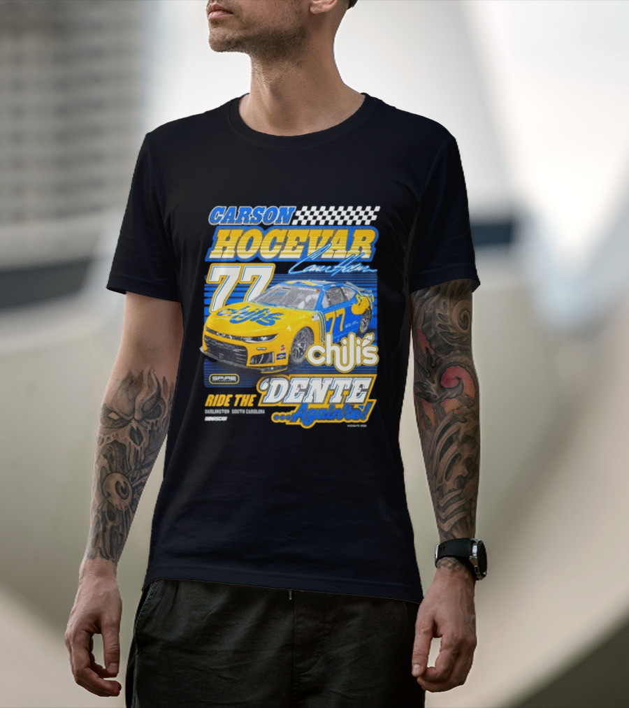 CARSON HOCEVAR 77 Chili's Dente Again Spire Racing T-Shirt