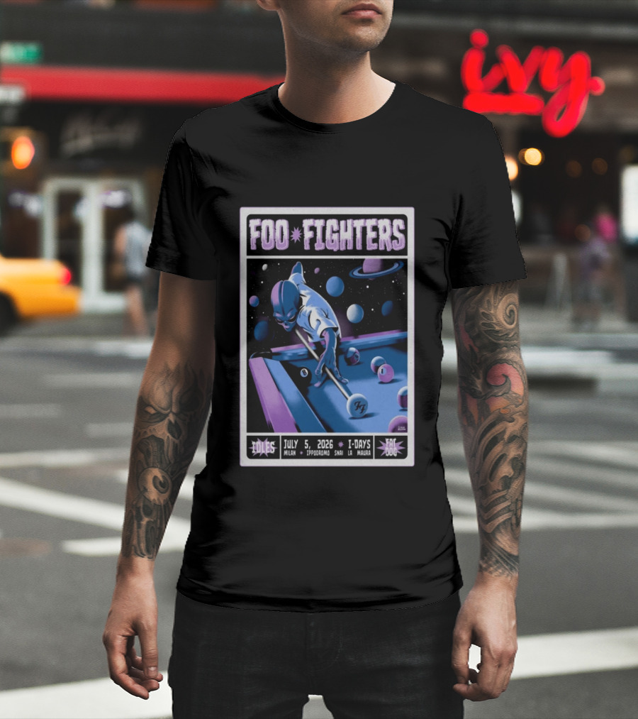 Foo Fighters July 5 2026 Milan Ippodromo Snai La Maura Tour I Days Alien Billiards T-Shirt