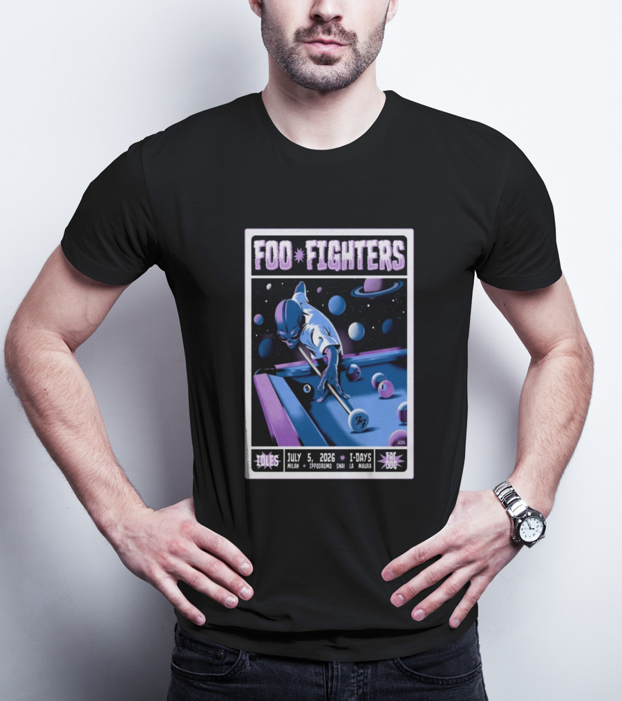 Foo Fighters July 5 2026 Milan Ippodromo Snai La Maura Tour I Days Alien Billiards T-Shirt