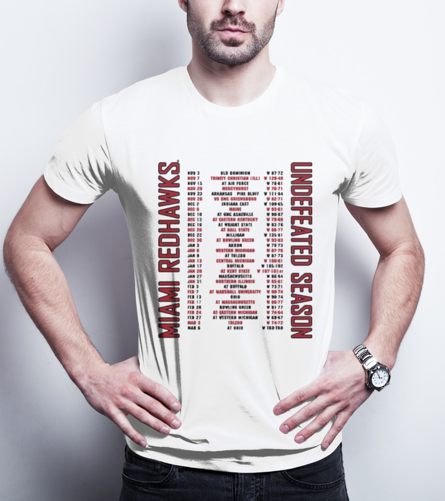 Miami RedHawks 2026 Men's Basketball Undefeated Season Schedule Historic Wins T-Shirt