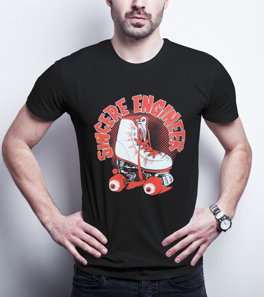 Sincere Engineer Roller Skate T-Shirt