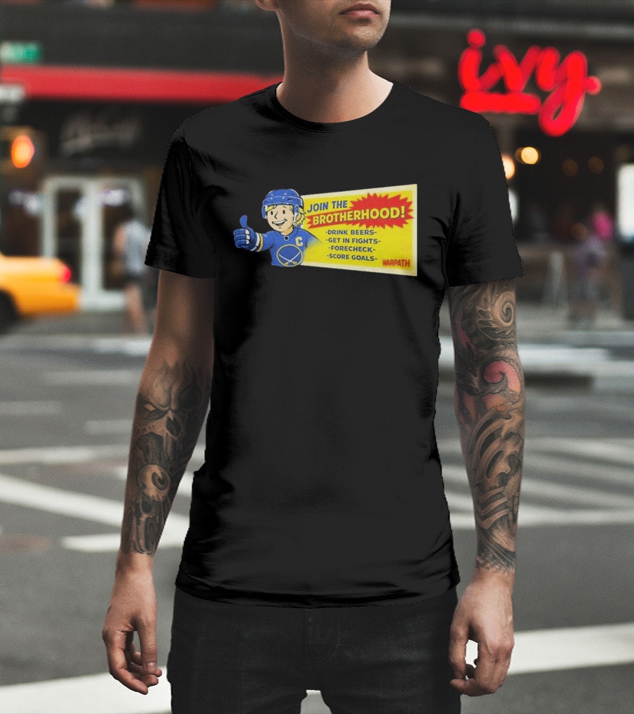Join The Brotherhood Drink Beers Get In Fights Forecheck Score Goals Warpath T-Shirt