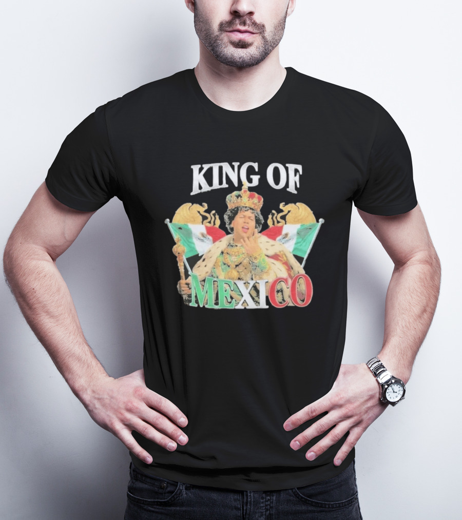 King Of Mexico Funny Parody Monarch With Flags And Crown T-Shirt