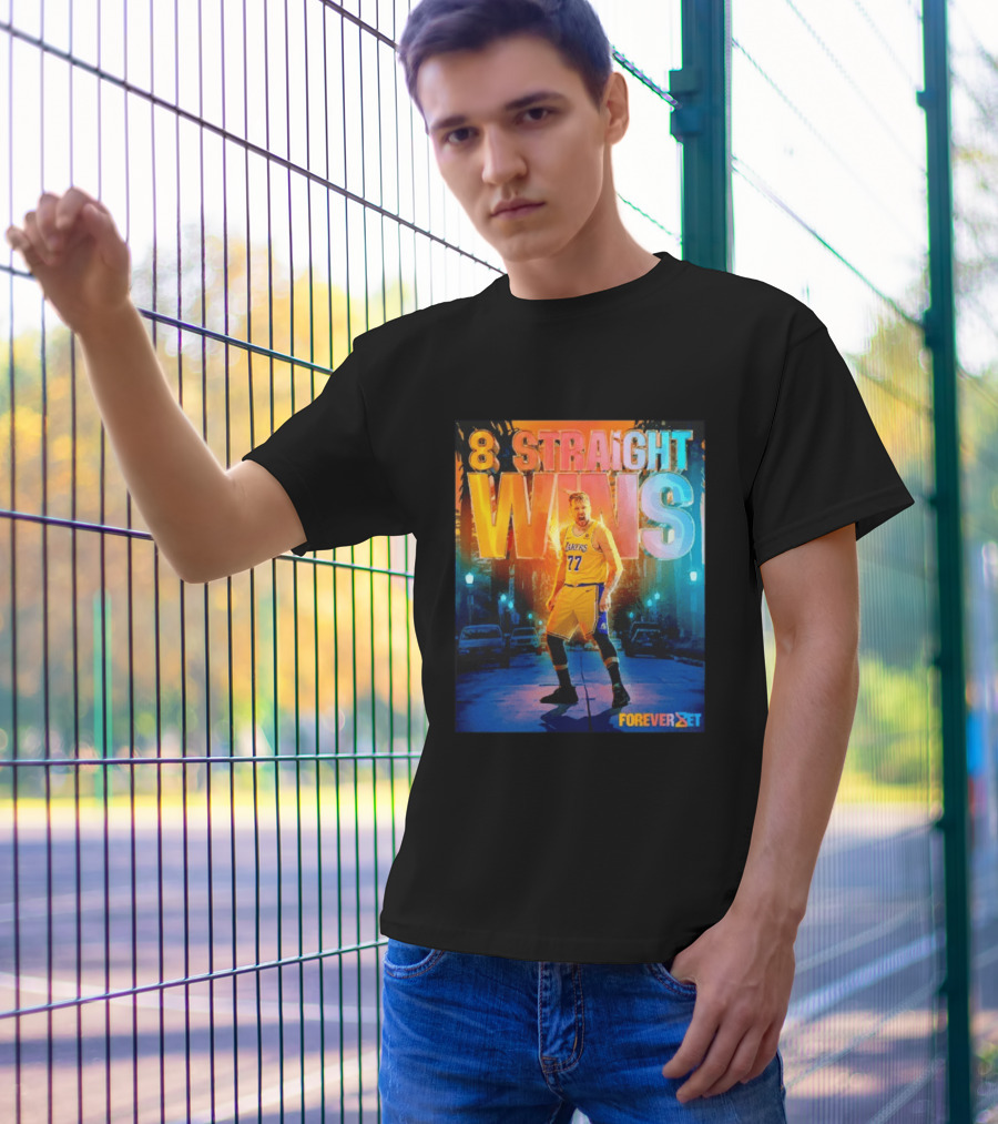 Luka Doncic Los Angeles Lakers 8 Straight Wins Forever Set Basketball T-Shirt