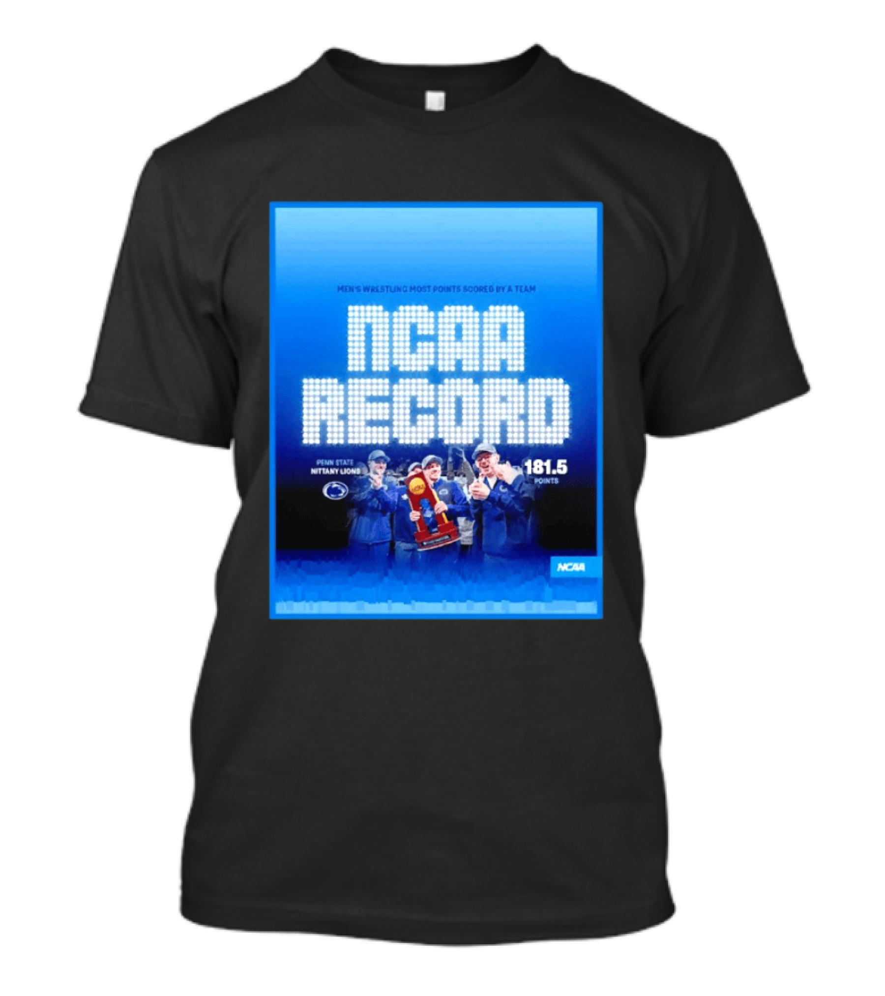 NCAA Record Penn State Nittany Lions Wrestling 181.5 Points T-Shirt