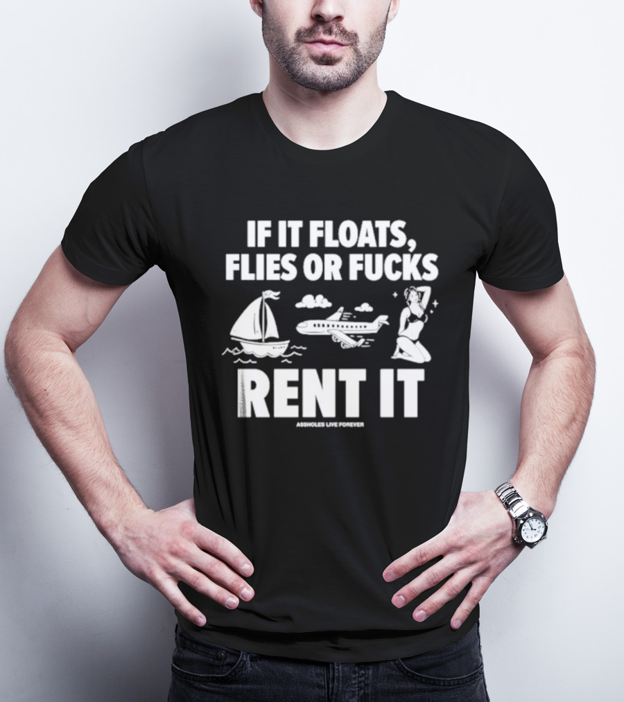 If It Floats Flies Or Fucks Rent It Sailboat Airplane Woman T-Shirt
