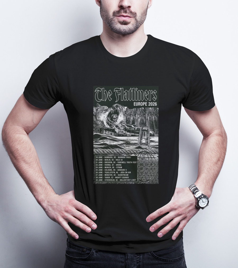 The Flatliners Europe 2026 Tour Dates Hamburg Berlin Dresden Vienna Munich Cologne Ysselteyn Mölsheim Tabor Stockholm T-Shirt