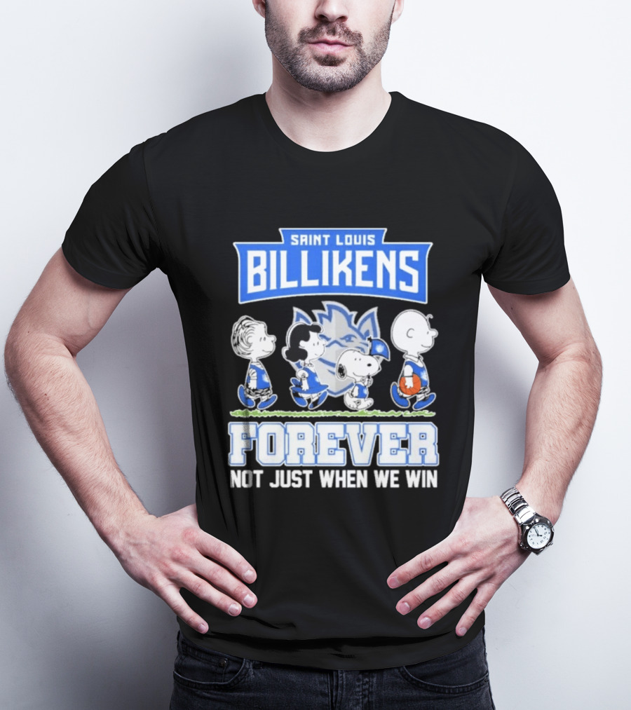 Saint Louis Billikens Peanuts Forever Not Just When We Win T-Shirt