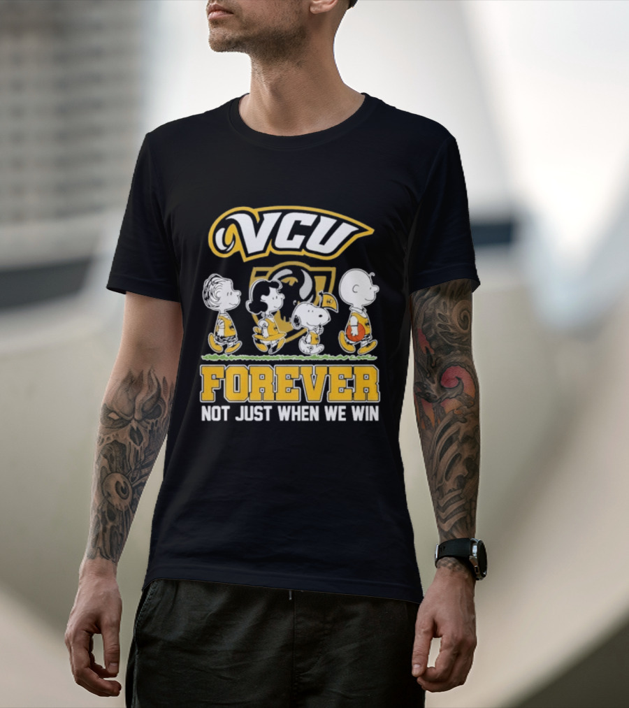 VCU Rams Peanuts Basketball Forever Not Just When We Win T-Shirt