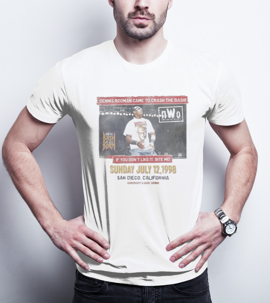 Dennis Rodman Came To Crash The Bash WWE NWO Bash At The Beach July 12 1998 San Diego California T-Shirt