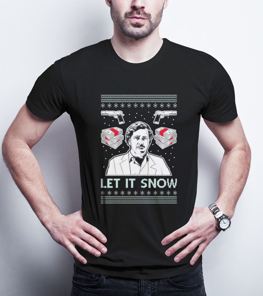 Pablo Escobar Let It Snow Ugly Christmas Guns And Dice T-Shirt