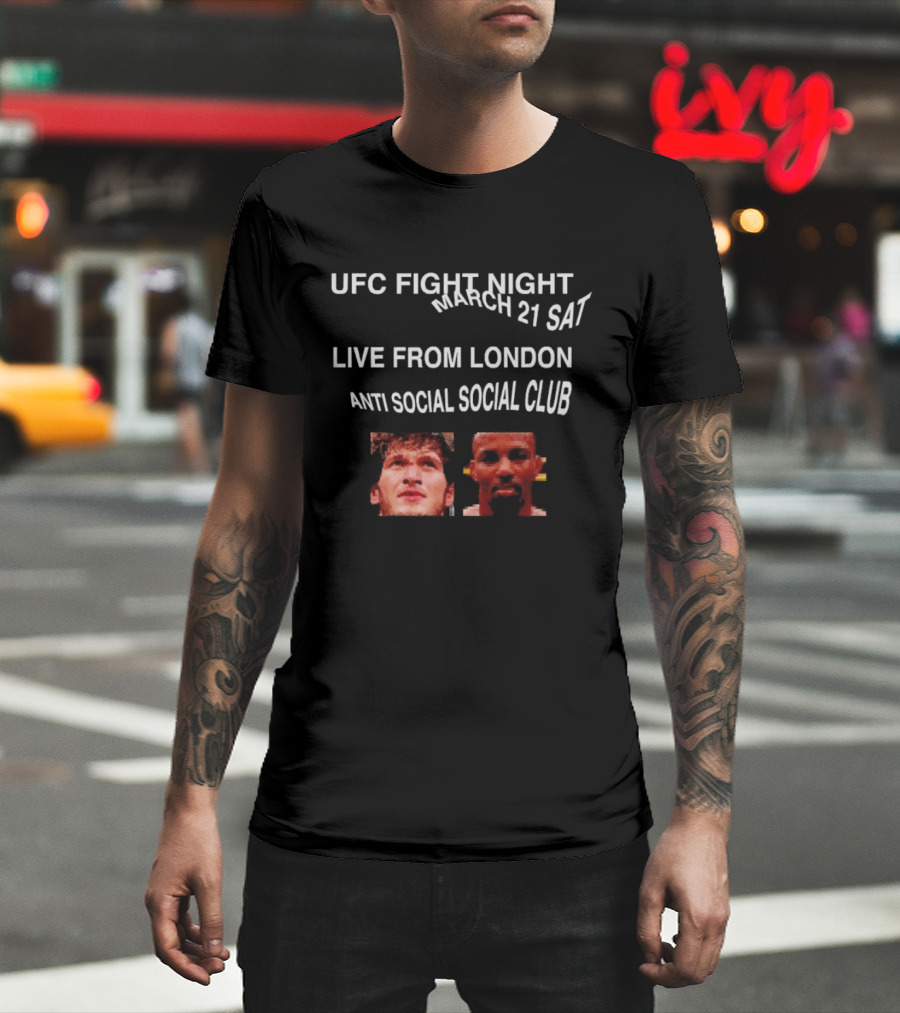 UFC Fight Night March 21 Live From London Anti Social Social Club Evloev Vs Murphy T-Shirt