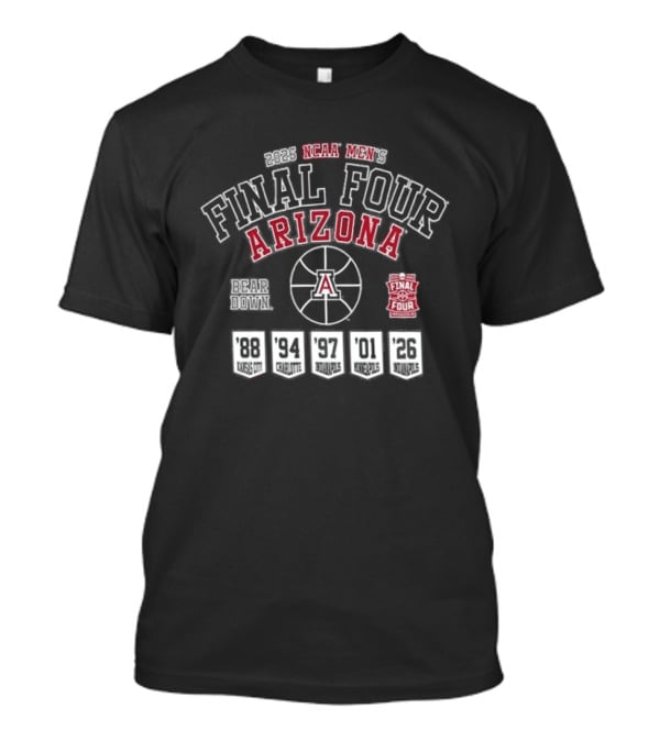 NCAA Men's Final Four 2026 Arizona Basketball Bear Down T-Shirt
