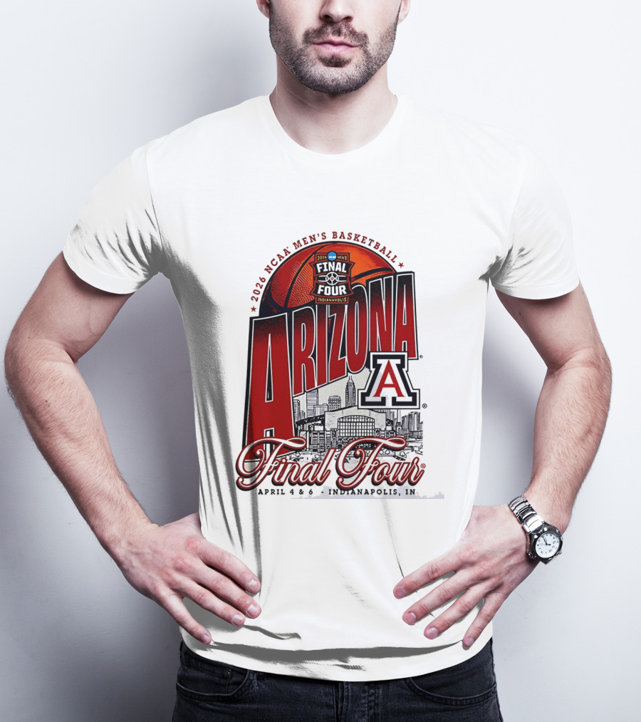 2026 NCAA Men's Basketball Final Four Arizona Wildcats Indianapolis April 4 6 T-Shirt