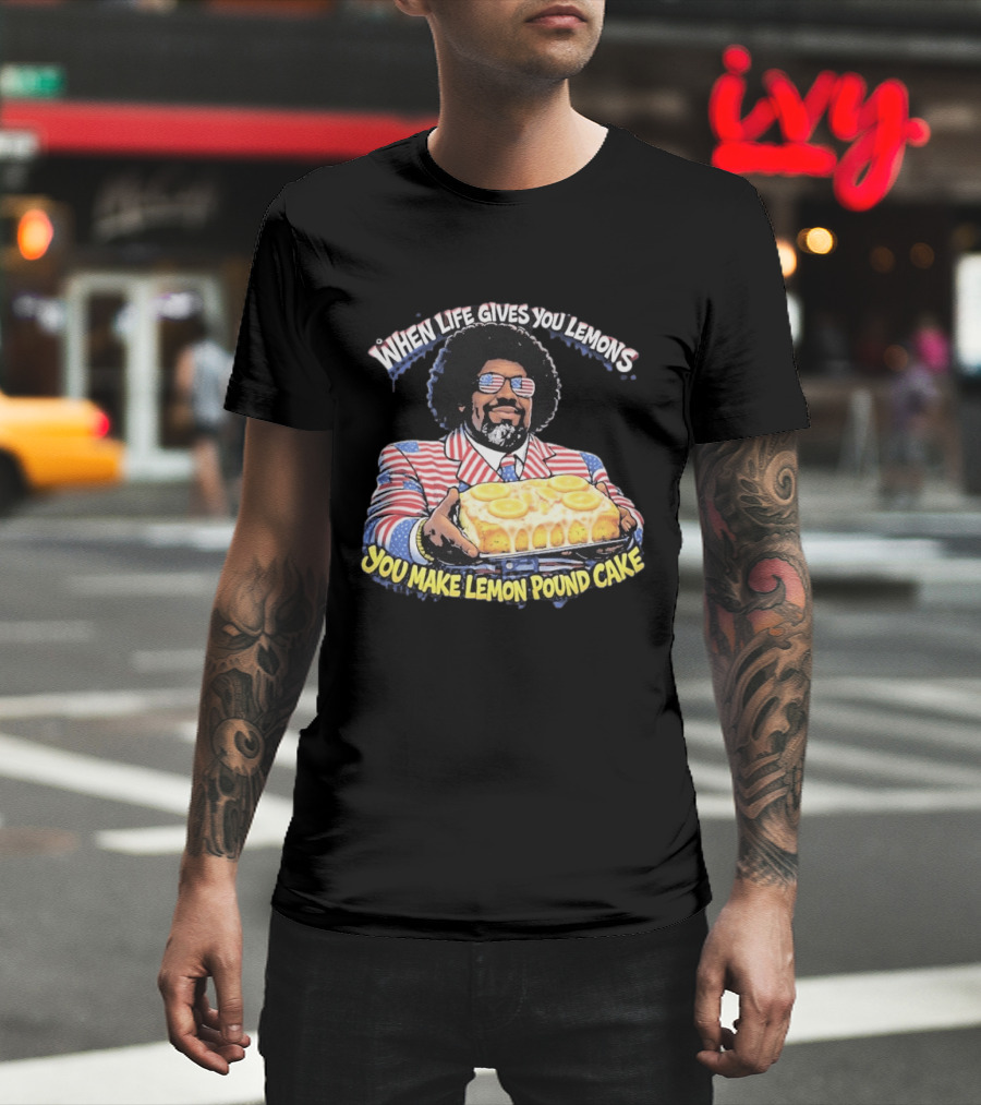 When Life Gives You Lemons You Make Lemon Pound Cake Afroman Case Closed T-Shirt
