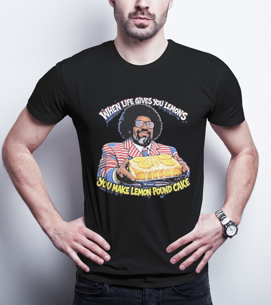 When Life Gives You Lemons You Make Lemon Pound Cake Afroman Case Closed T-Shirt