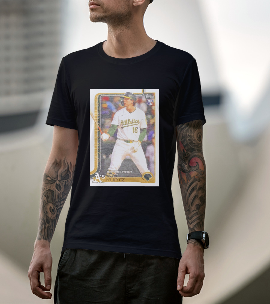 Nick Kurtz Athletics Rookie Debut Topps Baseball Card 4/23/2023 T-Shirt