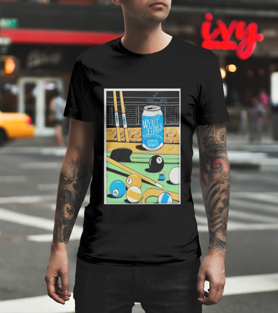Wyatt Flores March 26 2026 Concert Billy Bob's Texas Pool Table Can T-Shirt