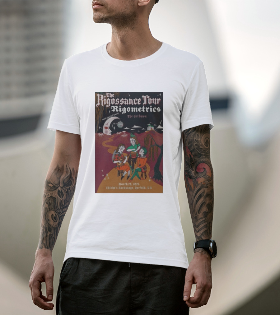 The Rigossance Tour Rigometrics March 28 2026 Chicho's Backstage Norfolk VA The Getdown T-Shirt