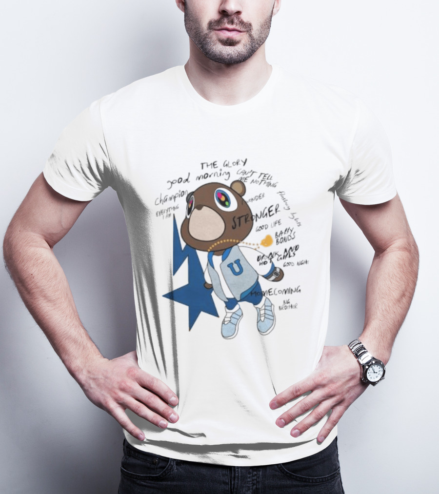 Kanye West Stronger Bear Graduation Champion Good Morning Can't Tell Me Nothing Homecoming Lyrics T-Shirt