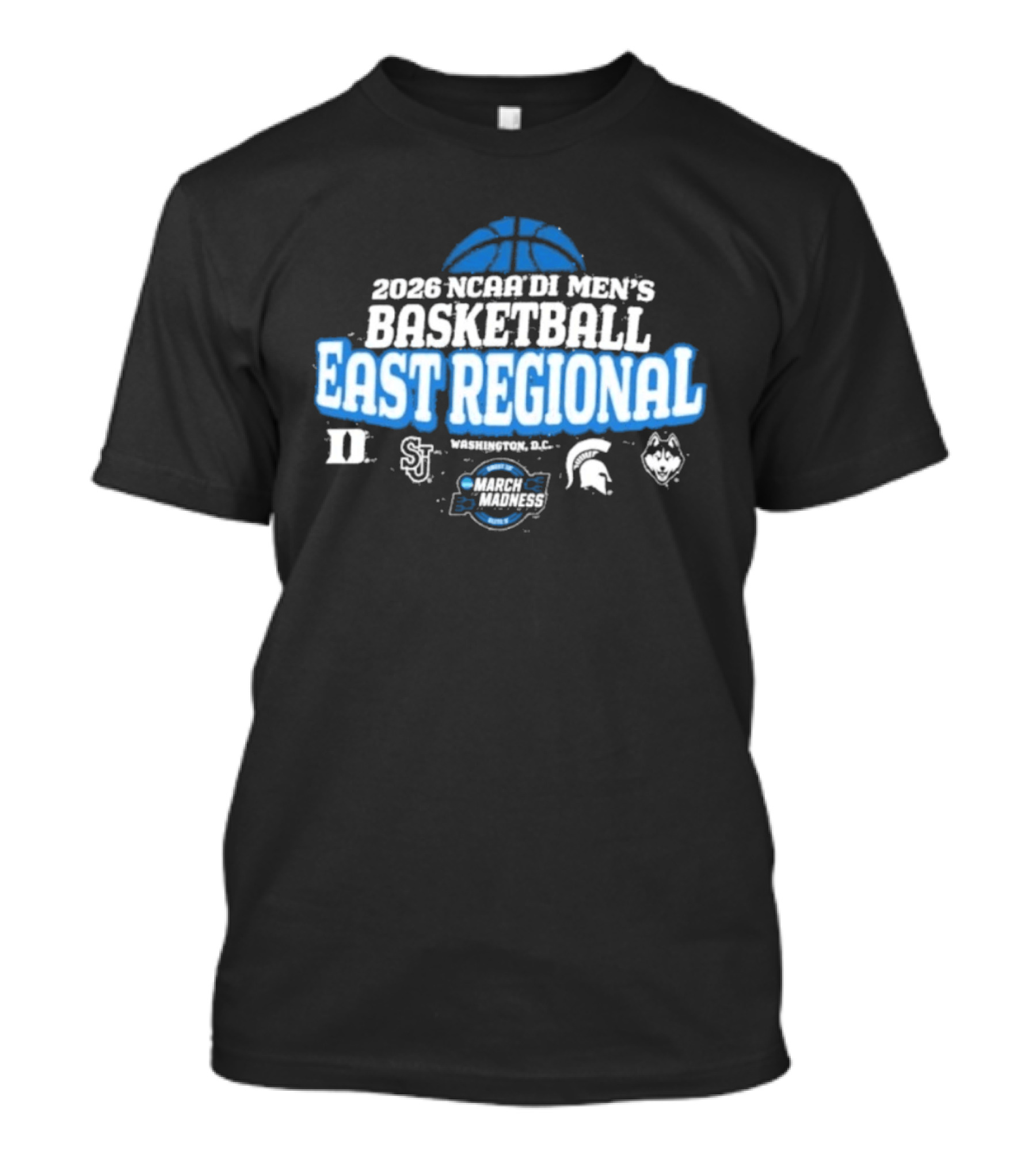 2026 NCAA Men's Basketball East Regional Washington DC Duke Spartans UConn Sweet Sixteen T-Shirt