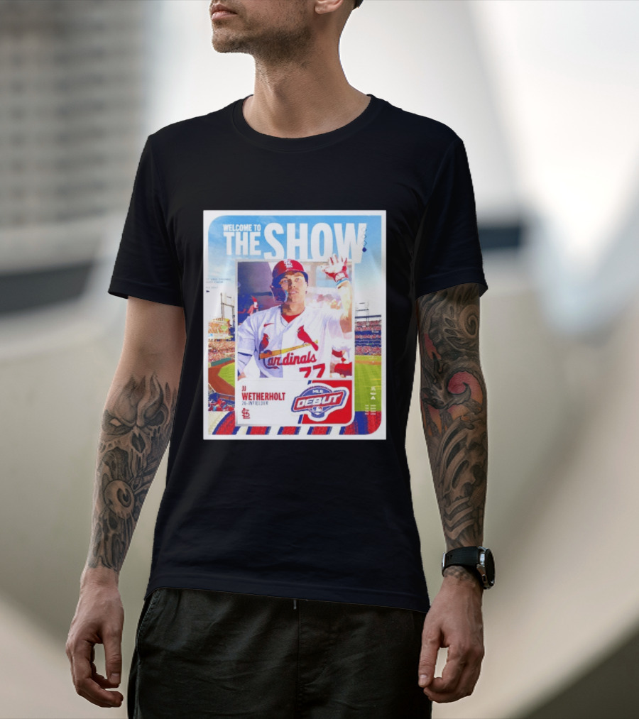 Welcome To The Show JJ Wetherholt St. Louis Cardinals MLB Debut 77 Topps 26 Infielder T-Shirt