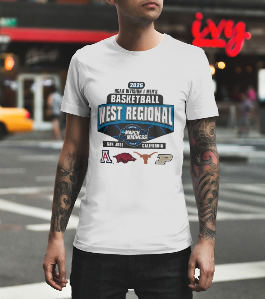 2026 NCAA Division I Men's Basketball West Regional March Madness San Jose California Arizona Arkansas Texas Purdue T-Shirt