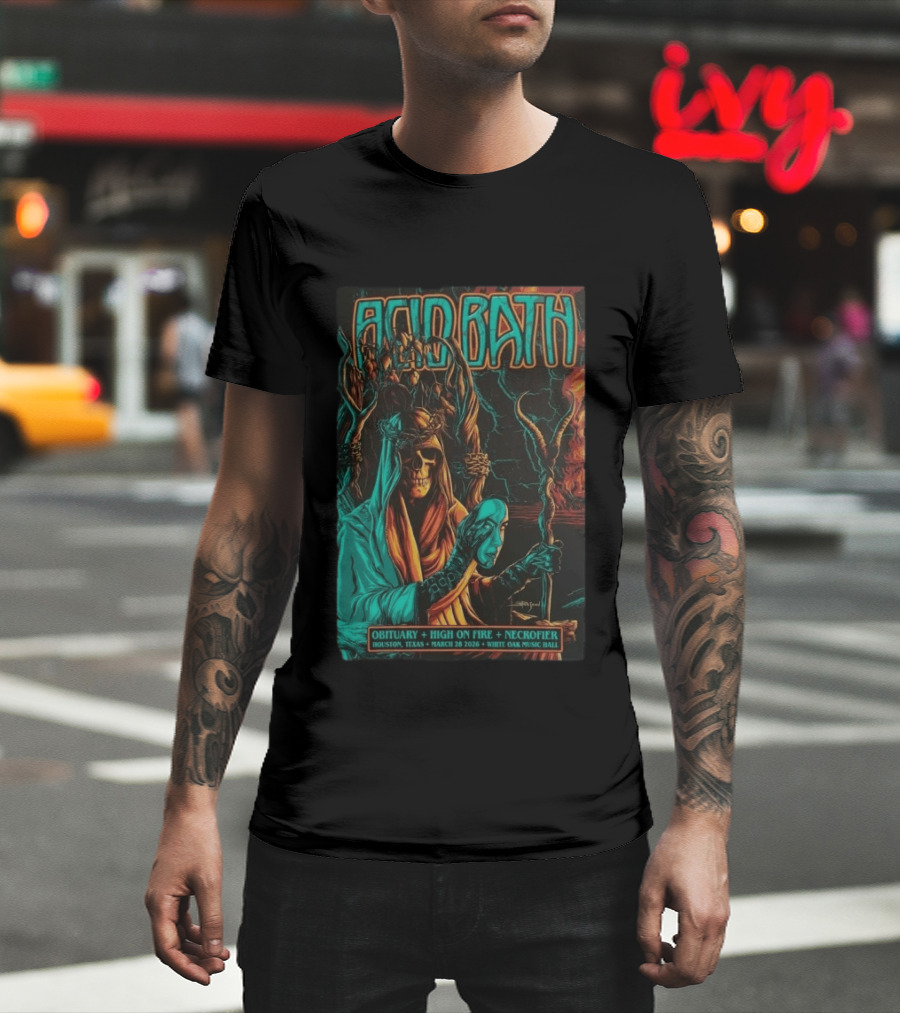 Acid Bath Obituary High On Fire Necrofier March 28 2026 Houston TX White Oak Music Hall T-Shirt