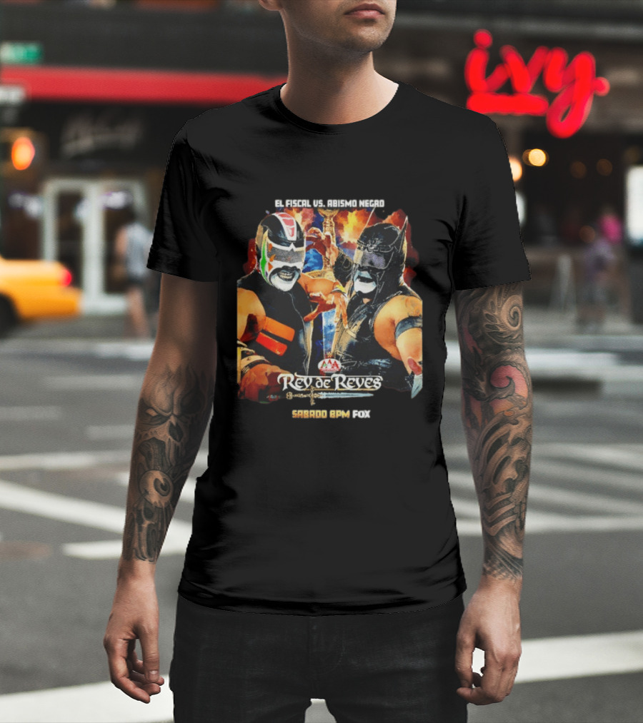 El Fiscal Vs Abismo Negro AAA Rey De Reyes Saturday 8PM Fox T-Shirt
